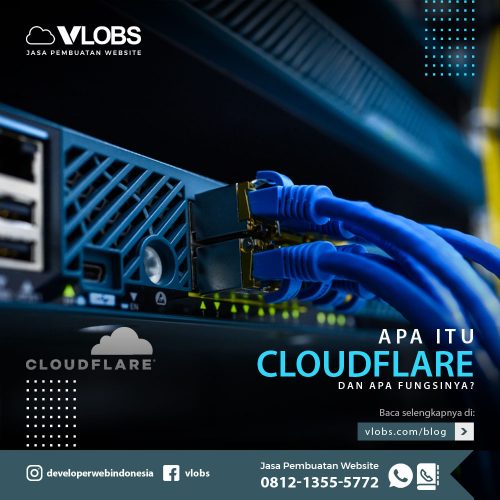 Apa itu Cloudflare dan Fungsinya - Vlobs Blog